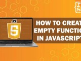 How To Create Empty Function In Javascript Solutions