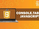 How To Use Console Table Method In Javascript
