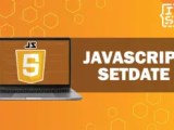 Mastering Javascript Setdate Method The Ultimate Guide