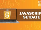 Mastering Javascript Setdate Method The Ultimate Guide