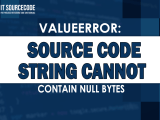 Valueerror Source Code String Cannot Contain Null Bytes Python