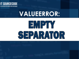 Python Valueerror Empty Separator