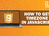 How To Get Timezone In Javascript