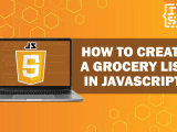 How To Create A Grocery List In Javascript