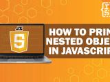 How To Print Nested Object In Javascript