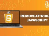 Removeattribute Javascript Guide In Managing Html Attributes