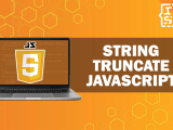 String Truncate Javascript Techniques And Best Practices