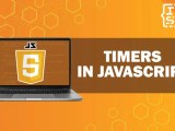 Timers In Javascript Enhancing Functionality And User Experience