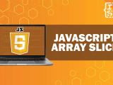 5 Ways On How To Use Javascript Array Slice Method