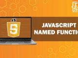 What Is Javascript Named Function How To Use It