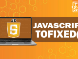 Tofixed In Javascript A Complete Guide