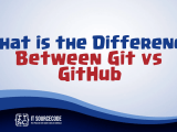 What Is The Difference Between Git Vs Github