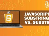 Differences Between Javascript Substring Vs Substr