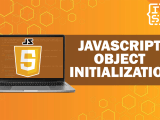 Javascript Object Initialization With Methods And Examples