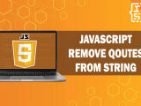 Remove Quotes From String Javascript Tips And Techniques