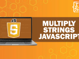 How To Multiply Strings Javascript
