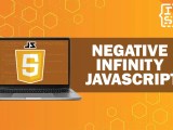 Negative Infinity Javascript With Methods And Example Codes