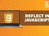 Reflect In Javascript With Example Codes