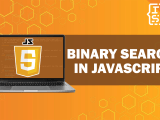 Binary Search In Javascript A Faster Way To Find Data In Js