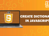 How To Create A Dictionary In Javascript With Key Value Pairs