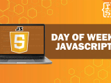 How To Get The Day Of The Week In Javascript Using Getday