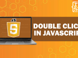 How To Use Double Click Dblclick Events In Javascript