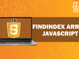 Javascript Array Findindex Method The Ultimate Guide