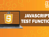 What Is Javascript Test Function How To Use It