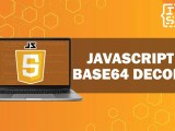 How To Encode And Decode With Base64 In Javascript