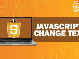How To Change The Text Of An Element Using Javascript