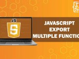 How To Export Multiple Functions In Javascript