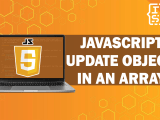 Javascript Update Object In Array Ultimate Guide