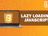 How To Implement Lazy Loading In Javascript