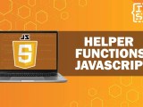 Essential Built In Helper Functions Javascript