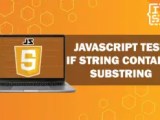 Javascript Test If String Contains Substring