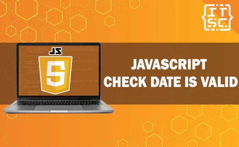 Master How JavaScript Check If Date Is Valid?