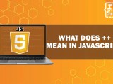 What Does Mean In Javascript And How To Use It