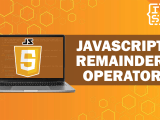 What Is Javascript Remainder Operator