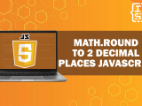 Math Round To 2 Decimal Places In Javascript