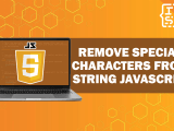 How To Remove Special Characters From A String In Javascript