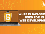 What Is Javascript Used For In Web Development