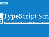 Typescript String Format And Methods With Examples