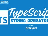 String Operators In Typescript With Examples