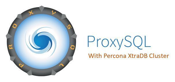 Load balancing with ProxySQL For Percona XtraDB Cluster - IT Tutorial