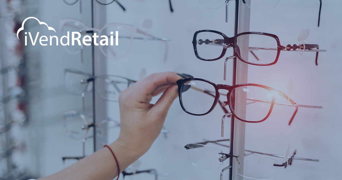 POS Software for Optical Retailers | iVend Retail