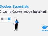 Docker Image Creation How To Create A Custom Docker Image