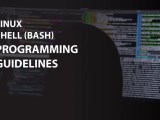 Linux Shell Bash Programming Guidelines