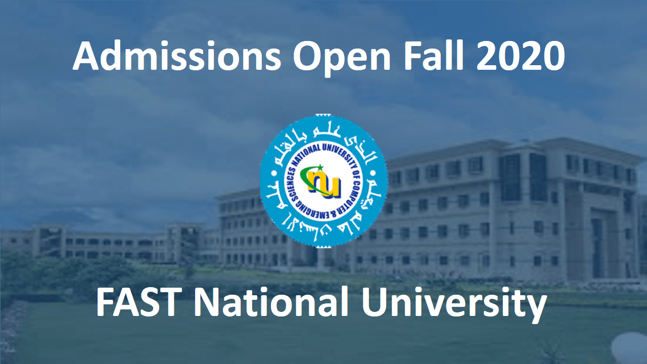 [Admissions Open Fall 2020] FAST National University, Islamabad ...