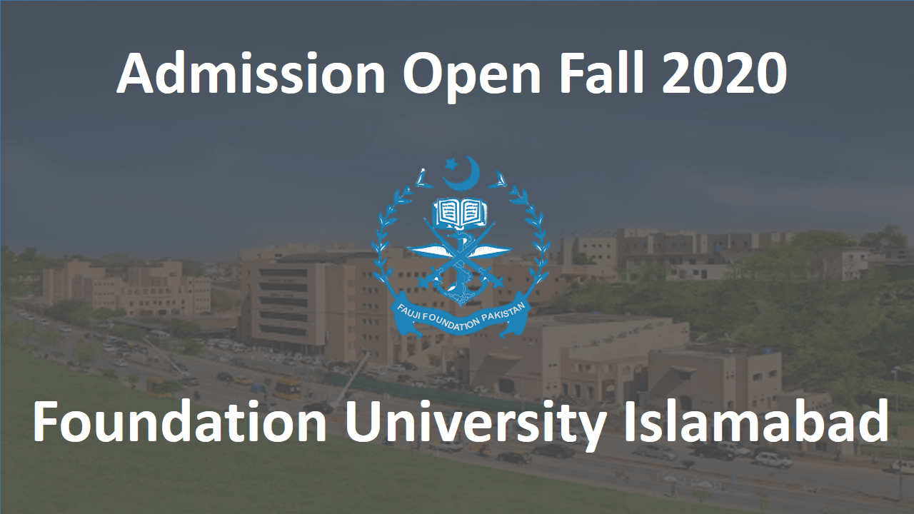 [Admissions Open Fall 2020] Foundation University Islamabad - Jaamiah.com