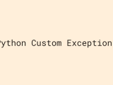 Python Custom Exceptions How To Create And Organize Them